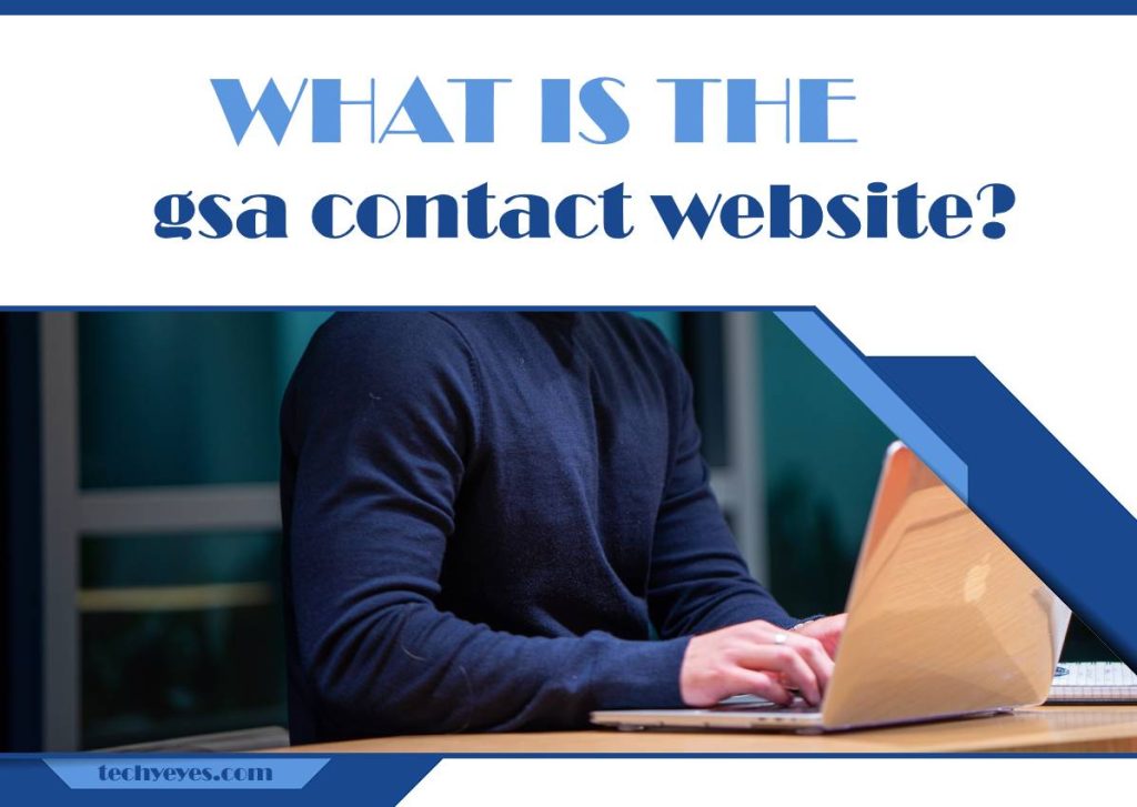 What Is the GSA Contact Website?